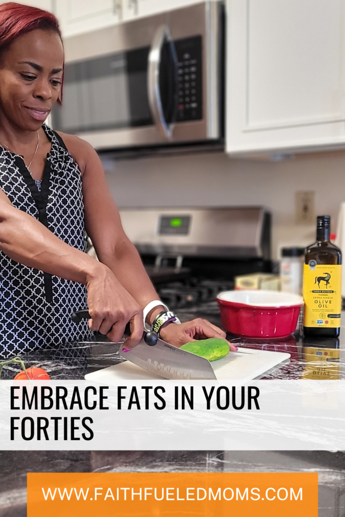 Embracing Healthy Fats for Optimal Health in Your Forties ⋆ FaithFueled ...