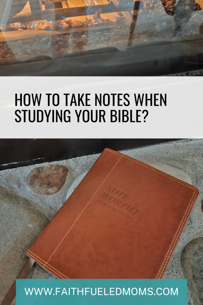 How to Take Notes When Studying Your Bible? ⋆ FaithFueled™ Mom